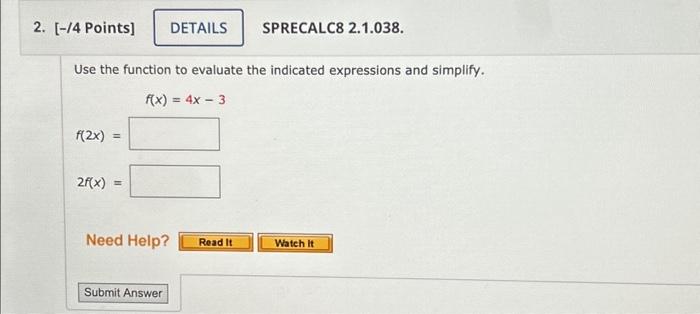 Solved 2. [-/4 Points] DETAILS Use the function to evaluate | Chegg.com