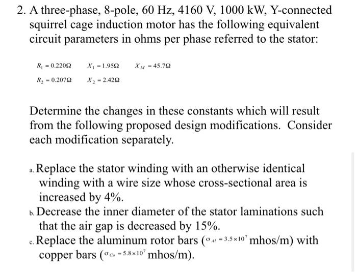 Solved 2. A three-phase, 8-pole, 60 Hz,4160 V,1000 | Chegg.com