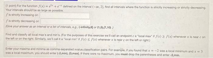 Solved (1 point) For the function f(x)=e5x+e−x defined on | Chegg.com