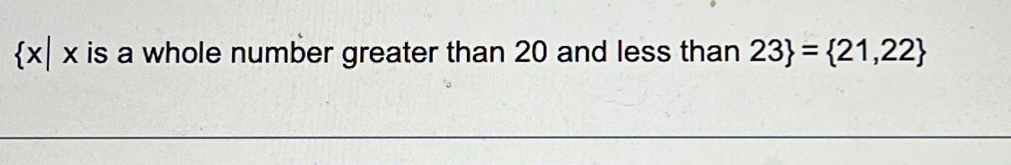 Solved is a whole number greater than 20 ﻿and less than 23 | Chegg.com