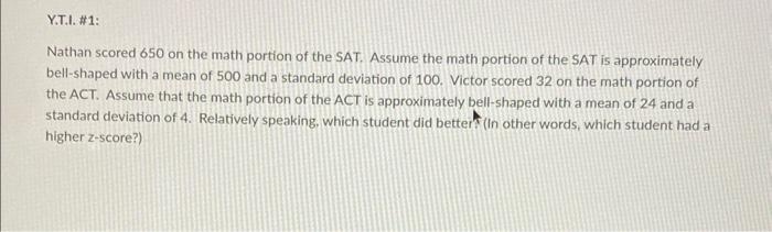 Solved Nathan scored 650 on the math portion of the SAT. | Chegg.com