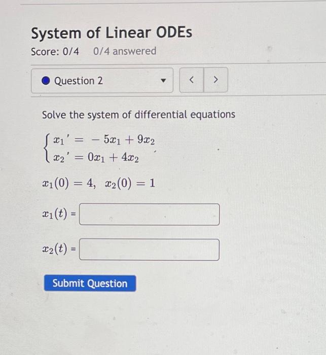 Solved System of Linear ODEs Score: 0/40/4 answered Solve | Chegg.com
