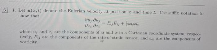 Solved 1. Let u(x,t) denote the Eulerian velocity at | Chegg.com