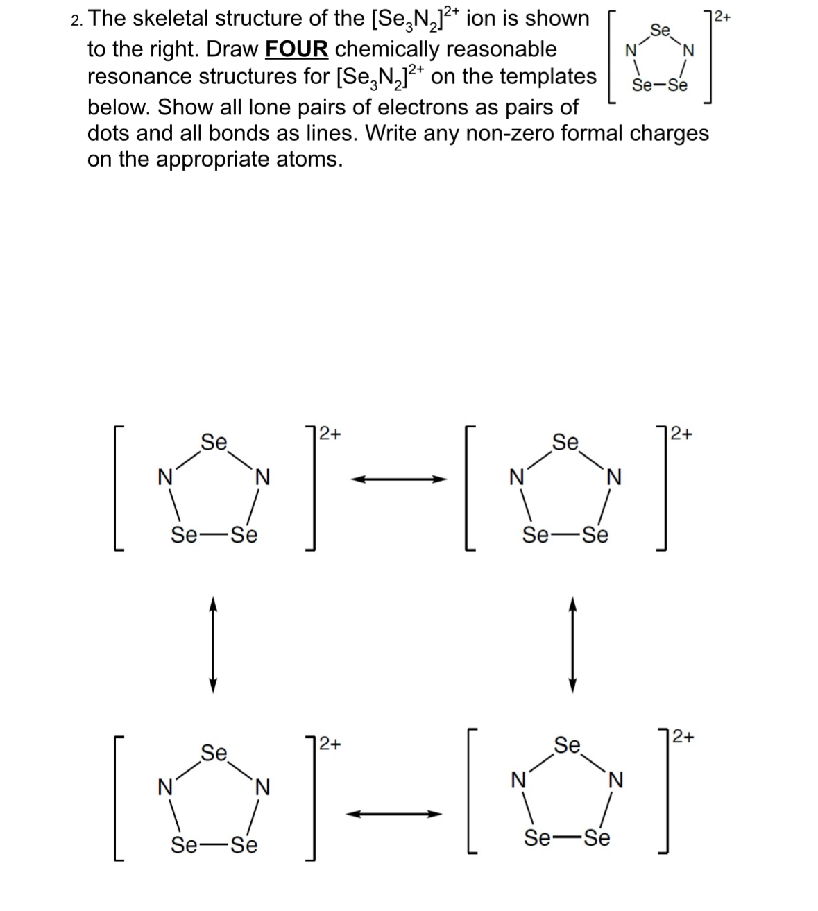 The skeletal structure of the [Se3N2]2+ ﻿ion is shown | Chegg.com