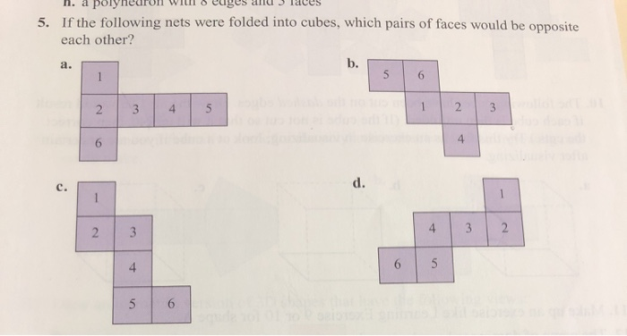 Solved 5 If The Following Nets Were Folded Into Cubes