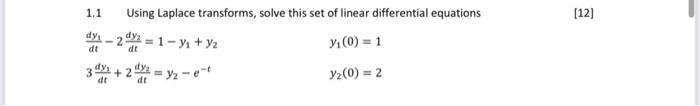 Solved 1.1 Using Laplace transforms, solve this set of | Chegg.com