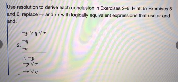 Solved Use resolution to derive each conclusion in Exercises | Chegg.com