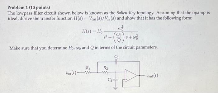 Solved Problem 1 (10 points) The lowpass filter circuit | Chegg.com