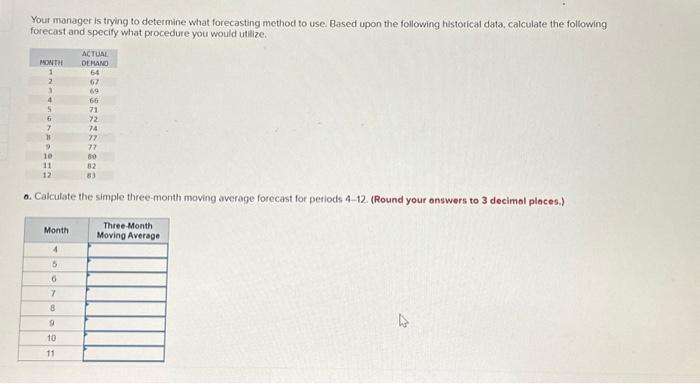 Solved Your manager is trying to determine what forecasting | Chegg.com