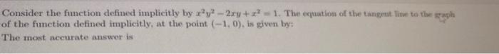 Solved Consider the function defined implicitly by xy2 - 2xy | Chegg.com