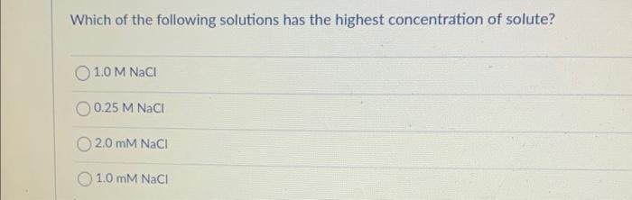 Solved Which of the following solutions has the highest | Chegg.com