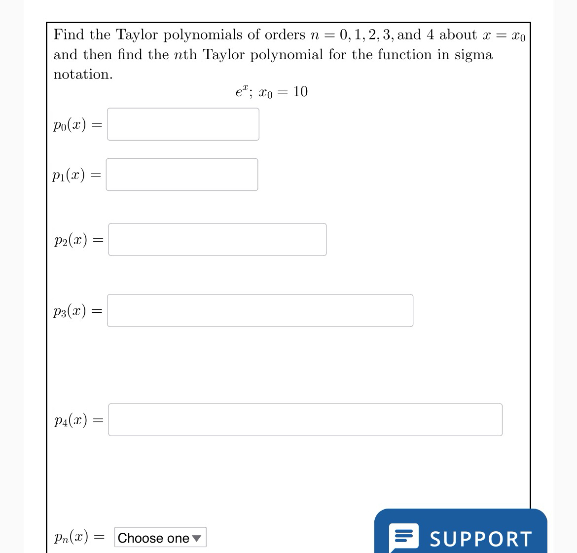 Solved Find the Taylor polynomials of orders n=0,1,2,3, ﻿and | Chegg.com