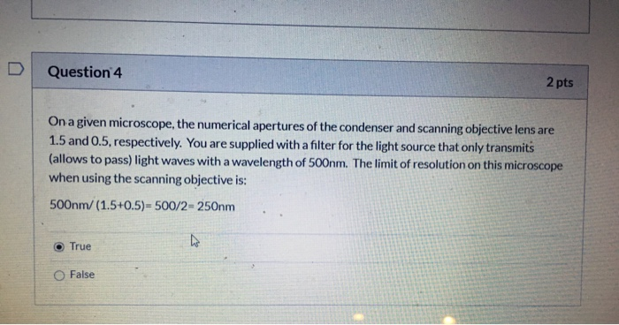 Solved Question 4 2 pts On a given microscope, the numerical | Chegg.com