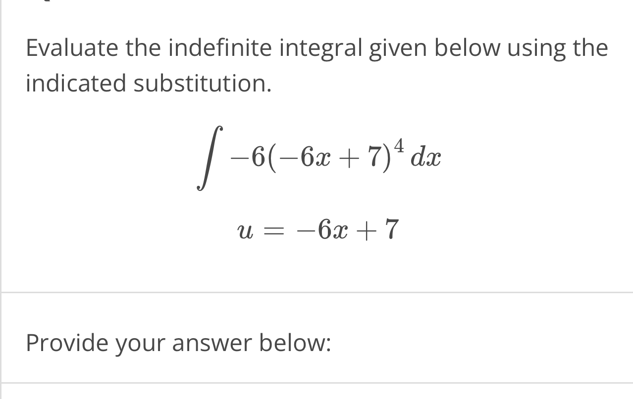 Solved Evaluate the indefinite integral given below using | Chegg.com