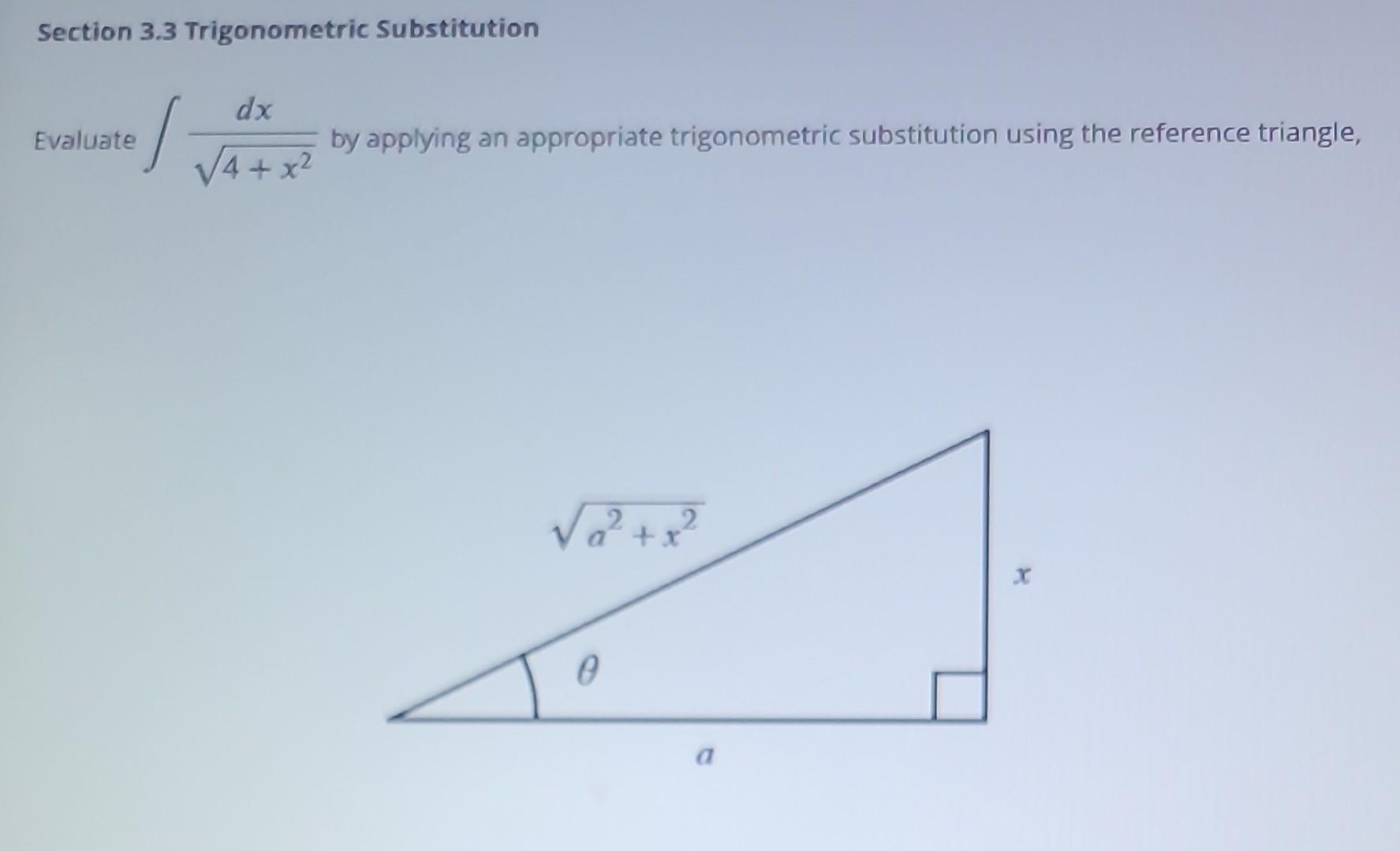 Solved Section 3.3 Trigonometric Substitution Evaluate | Chegg.com