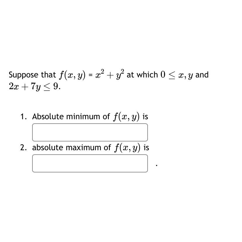 Solved Suppose that f(x,y)=x2+y2 ﻿at which 0≤x,y ﻿and | Chegg.com