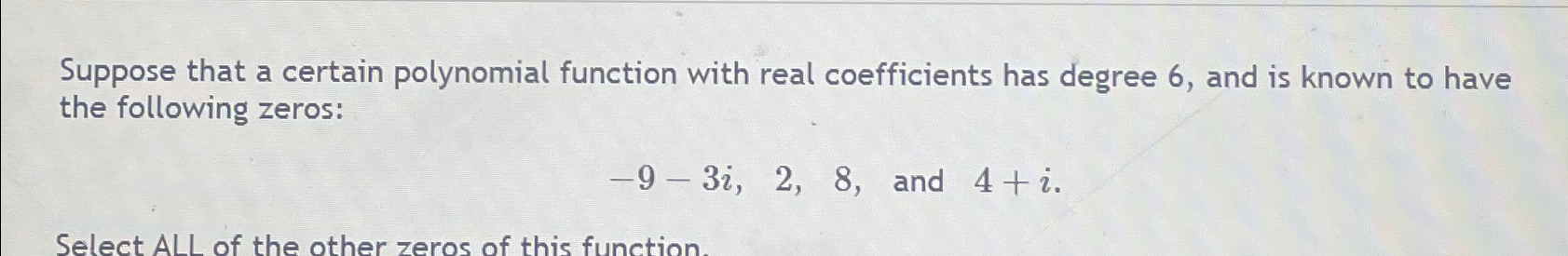 Solved Suppose that a certain polynomial function with real | Chegg.com