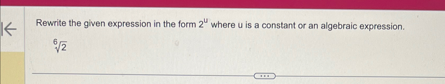 Solved Rewrite the given expression in the form 2u ﻿where u | Chegg.com