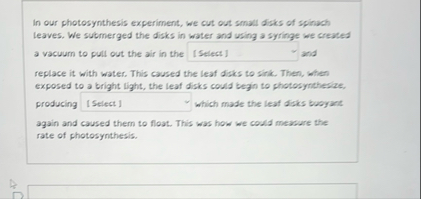 Solved In our photosynthesis experiment, we cut out small | Chegg.com