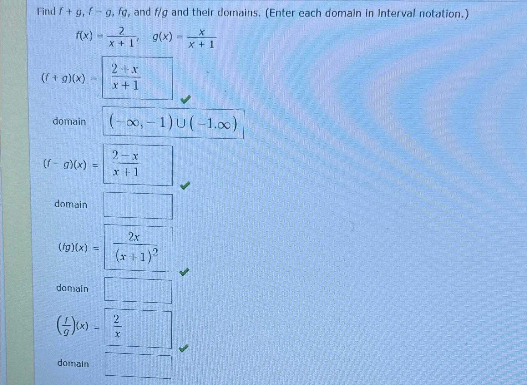Solved Find f+g,f-g,fg, ﻿and fg ﻿and their domains. (Enter | Chegg.com