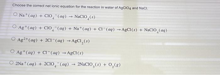 Solved Choose the correct net ionic equation for the | Chegg.com