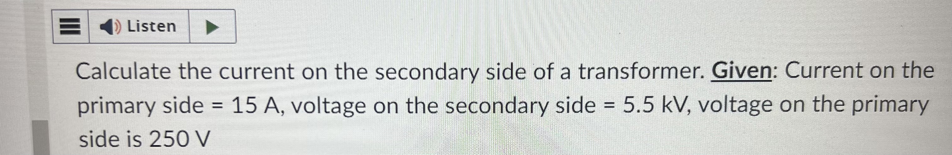 Solved Calculate the current on the secondary side of a | Chegg.com
