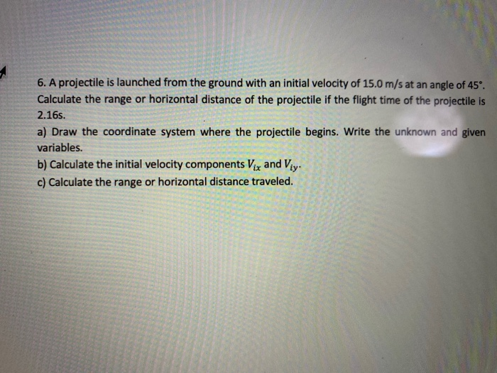 Solved 6. A projectile is launched from the ground with an | Chegg.com