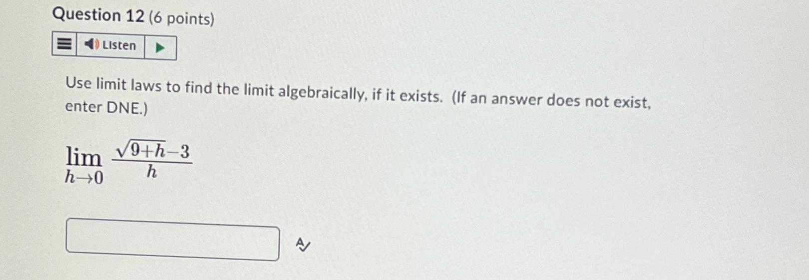 Solved Question 12 (6 ﻿points)Use limit laws to find the | Chegg.com