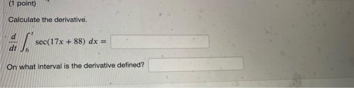 Solved (1 point) Calculate the derivative. | Chegg.com
