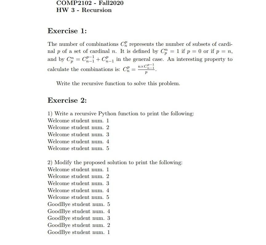 Solved COMP2102 - Fall2020 HW 3 - Recursion Exercise 1: The | Chegg.com