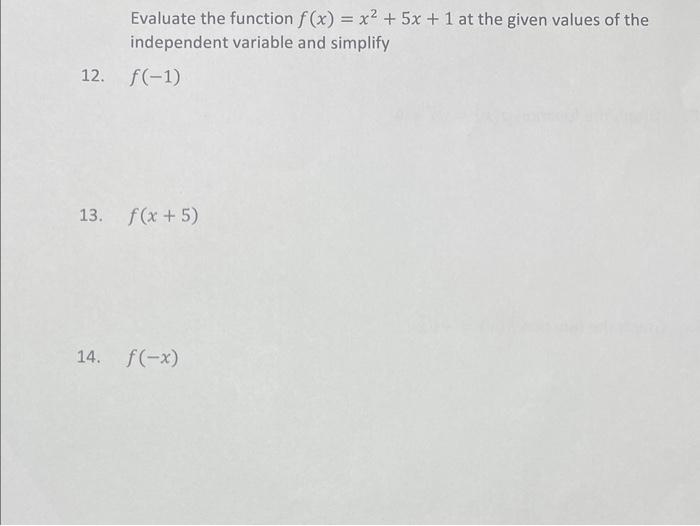 Solved Evaluate the function f(x)=x2+5x+1 at the given | Chegg.com