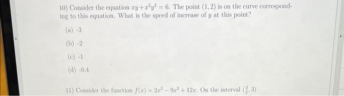 Solved 10) Consider the equation xy+x2y2=6. The point (1,2) | Chegg.com