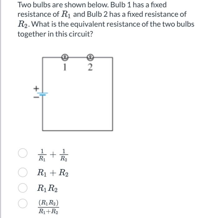 Solved Two bulbs are shown below. Bulb 1 has a fixed | Chegg.com