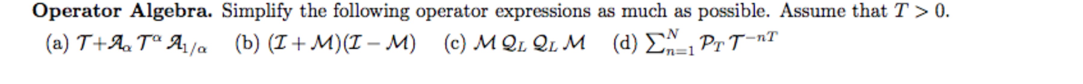 Operator Algebra Simplify The Following Operator 