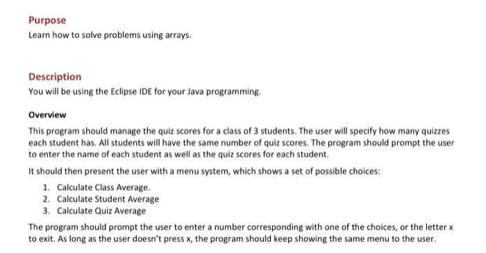 Solved Purpose Learn how to solve problems using arrays. | Chegg.com