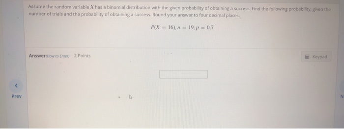 Solved Assume The Random Variable X Has A Binomial