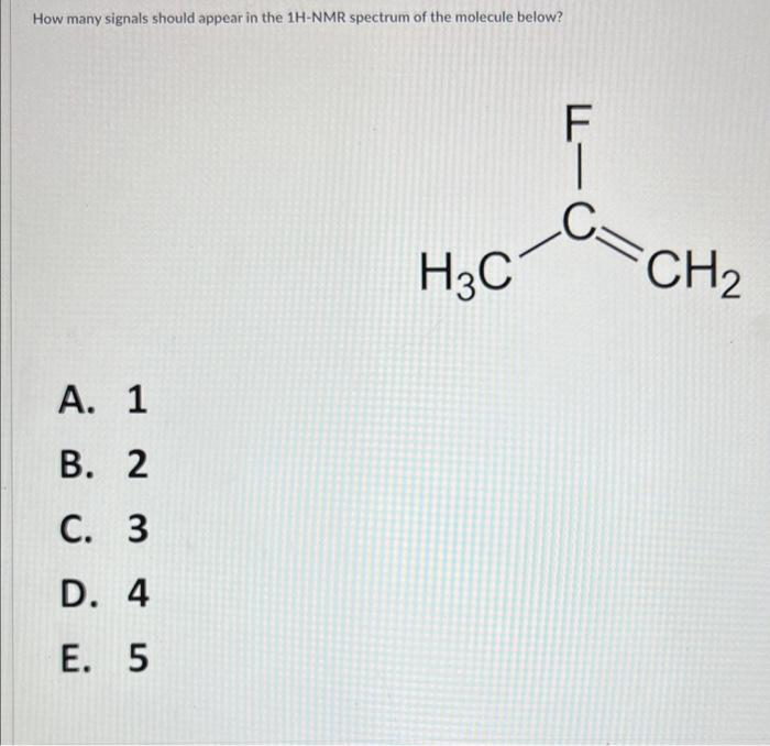 Solved How many signals should appear in the 1H−NMR spectrum | Chegg.com