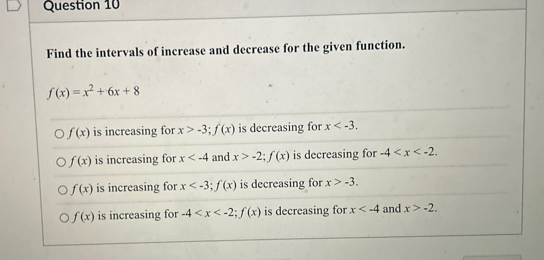 Solved Question 10Find the intervals of increase and | Chegg.com