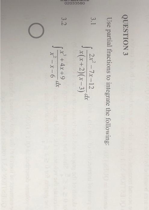Solved Use partial fractions to integrate the following: 3.1 | Chegg.com