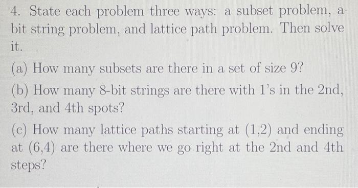 Solved 4. State each problem three ways: a subset problem, a | Chegg.com