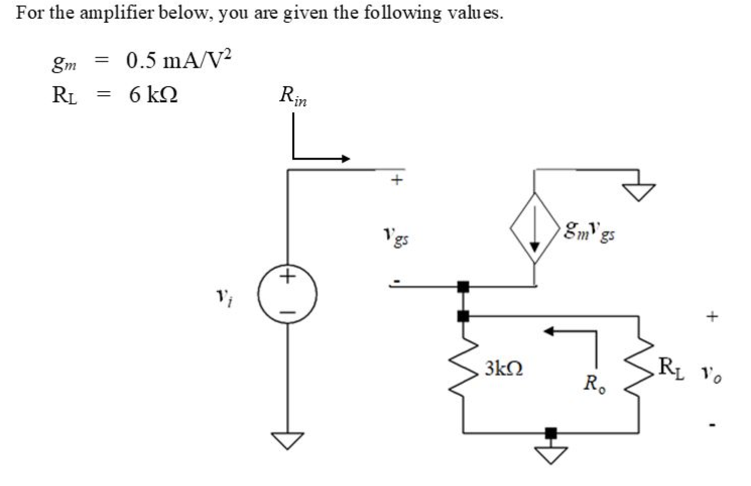 Solved For the amplifier below, you are given the following | Chegg.com