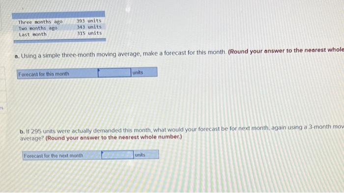 Solved 0. Using a simple three-month moving average, make a | Chegg.com