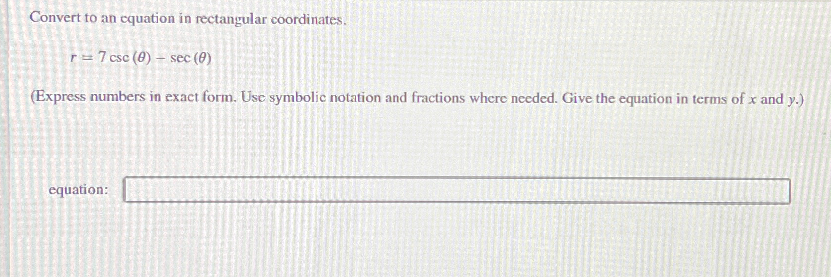 Solved Convert to an equation in rectangular | Chegg.com