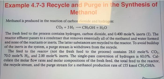 Solved Example 4.7-3 Recycle and Purge in the Synthesis of | Chegg.com