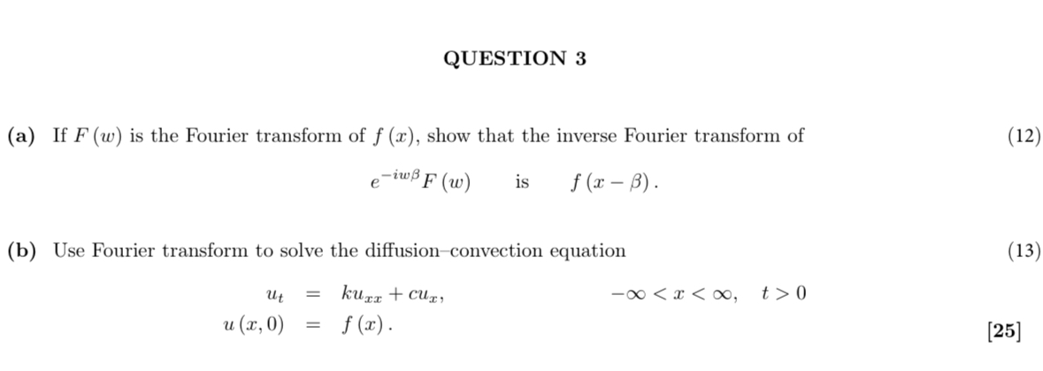 Solved QUESTION 3(a) ﻿If F(w) ﻿is the Fourier transform of | Chegg.com