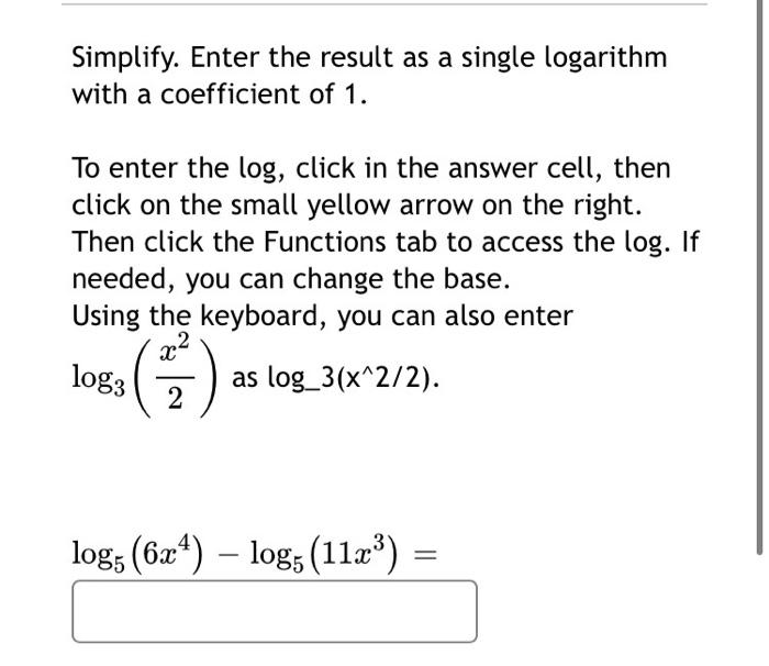Solved Simplify. Enter the result as a single logarithm with | Chegg.com