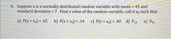 Solved Suppose x is a normally distributed random variable | Chegg.com