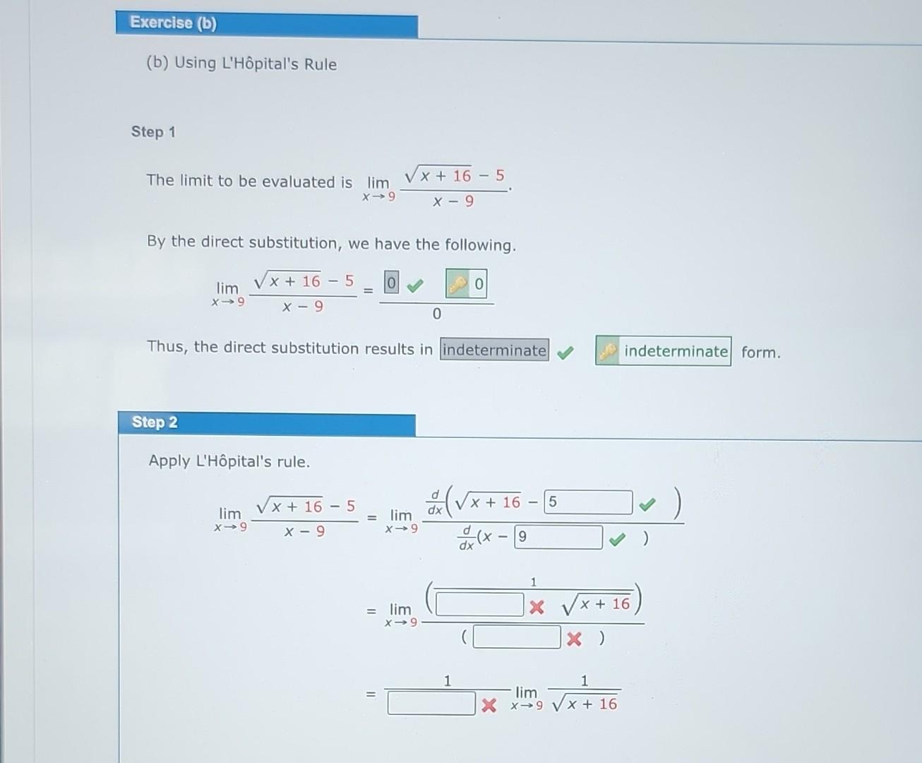 Solved (b) Using L'Hôpital's Rule Step 1 The limit to be | Chegg.com