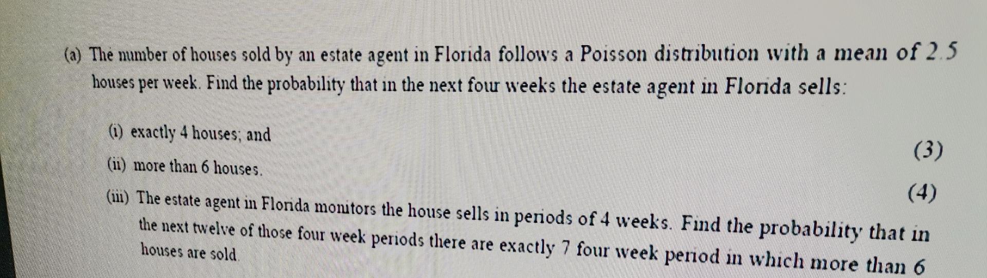 Solved (a) ﻿The number of houses sold by an estate agent in | Chegg.com