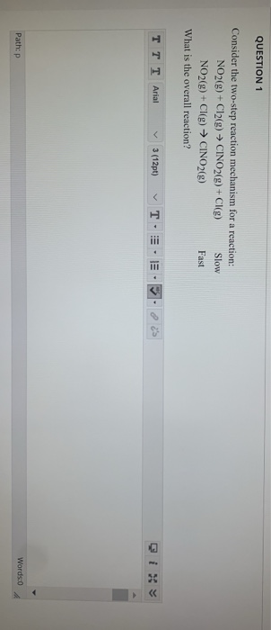 Solved QUESTION 1 Consider the two-step reaction mechanism | Chegg.com